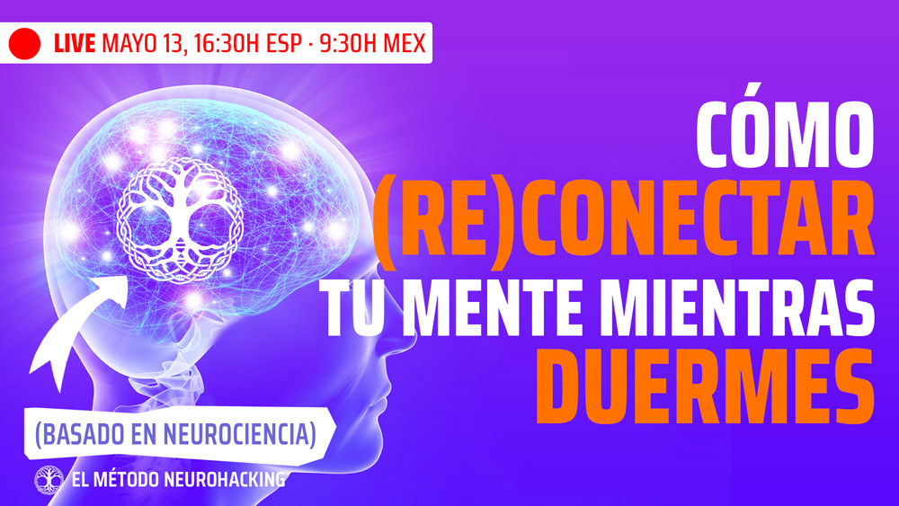 Conecta con tu mente en 5 minutos - Neurohacking Method